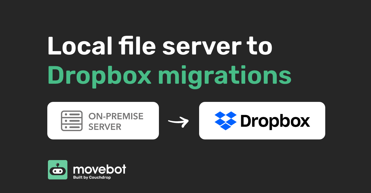 Local File Server to Dropbox migrations | Movebot - Data Migration Tool